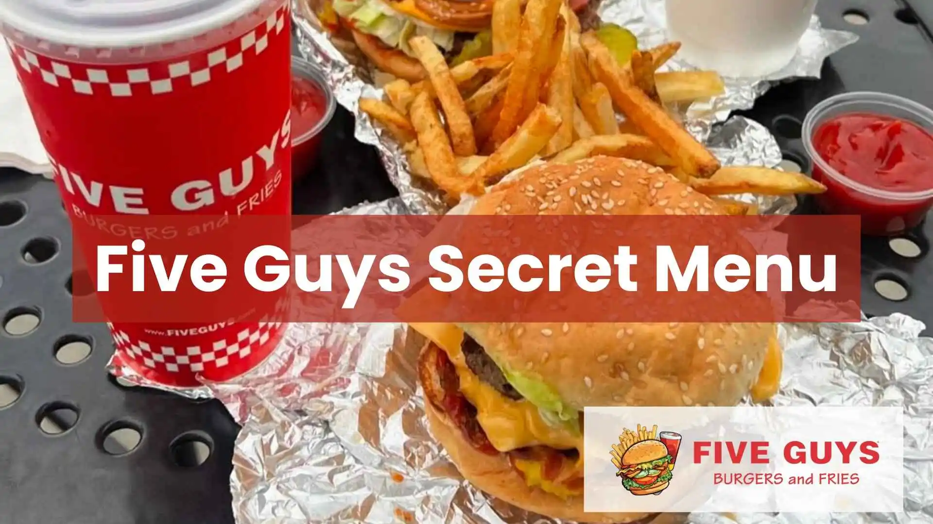 Five Guys Secret Menu Prices and Calories July 2025