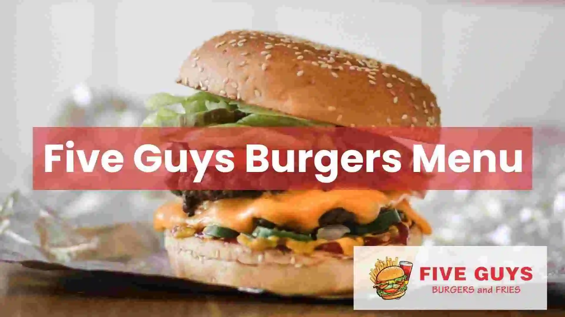 Five Guys Burgers Menu Prices and Calories May 2025